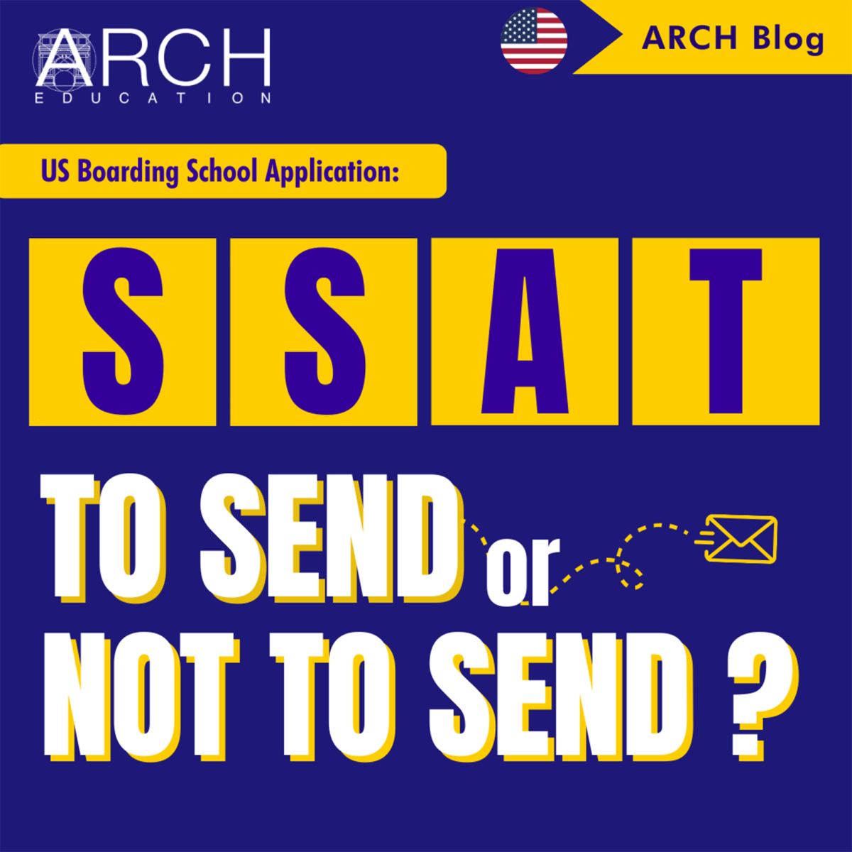 US Boarding School Application: SSAT - To Send or Not to Send? | ARCH ...